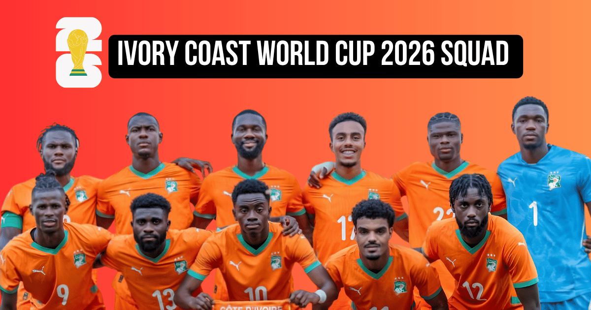 Ivory Coast World Cup Squad 2026: Full 26-Player Roster